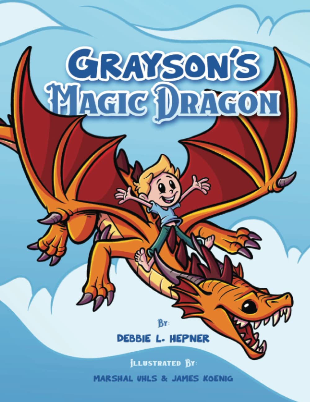Grayson's Magic Dragon by Debbie L. Hepner | Goodreads