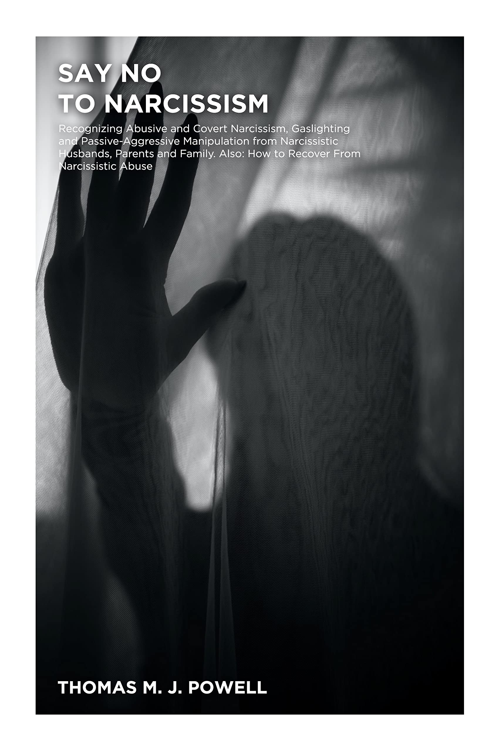 Say NO to Narcissism: Recognizing & Recovering from Abusive and Covert ...
