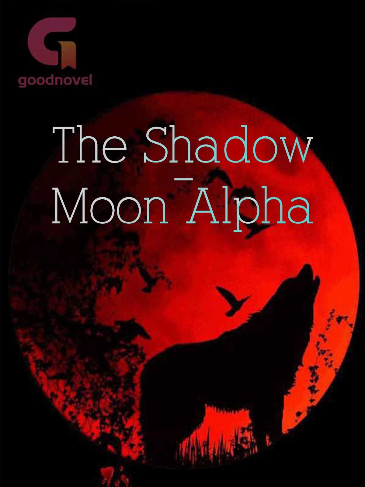 The Shadow-Moon Alpha(book 1): Book 2 by MARIAH SHEEN | Goodreads