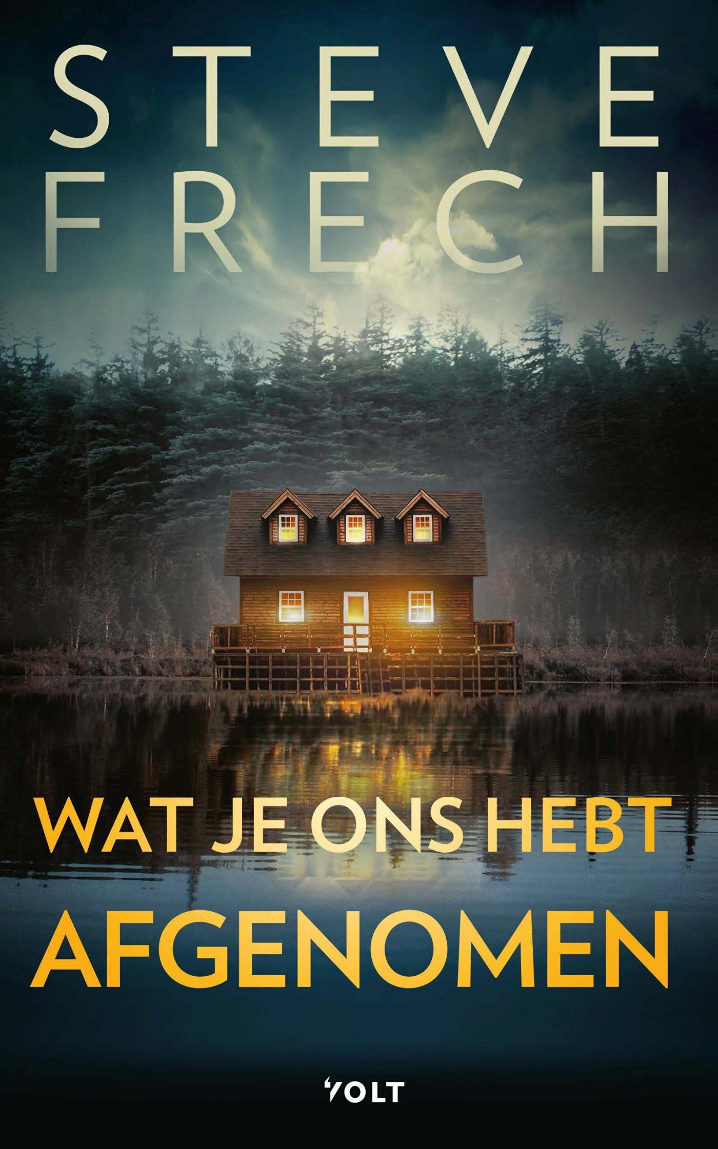 Wat je ons hebt afgenomen (Dutch Edition) by Steve Frech | Goodreads