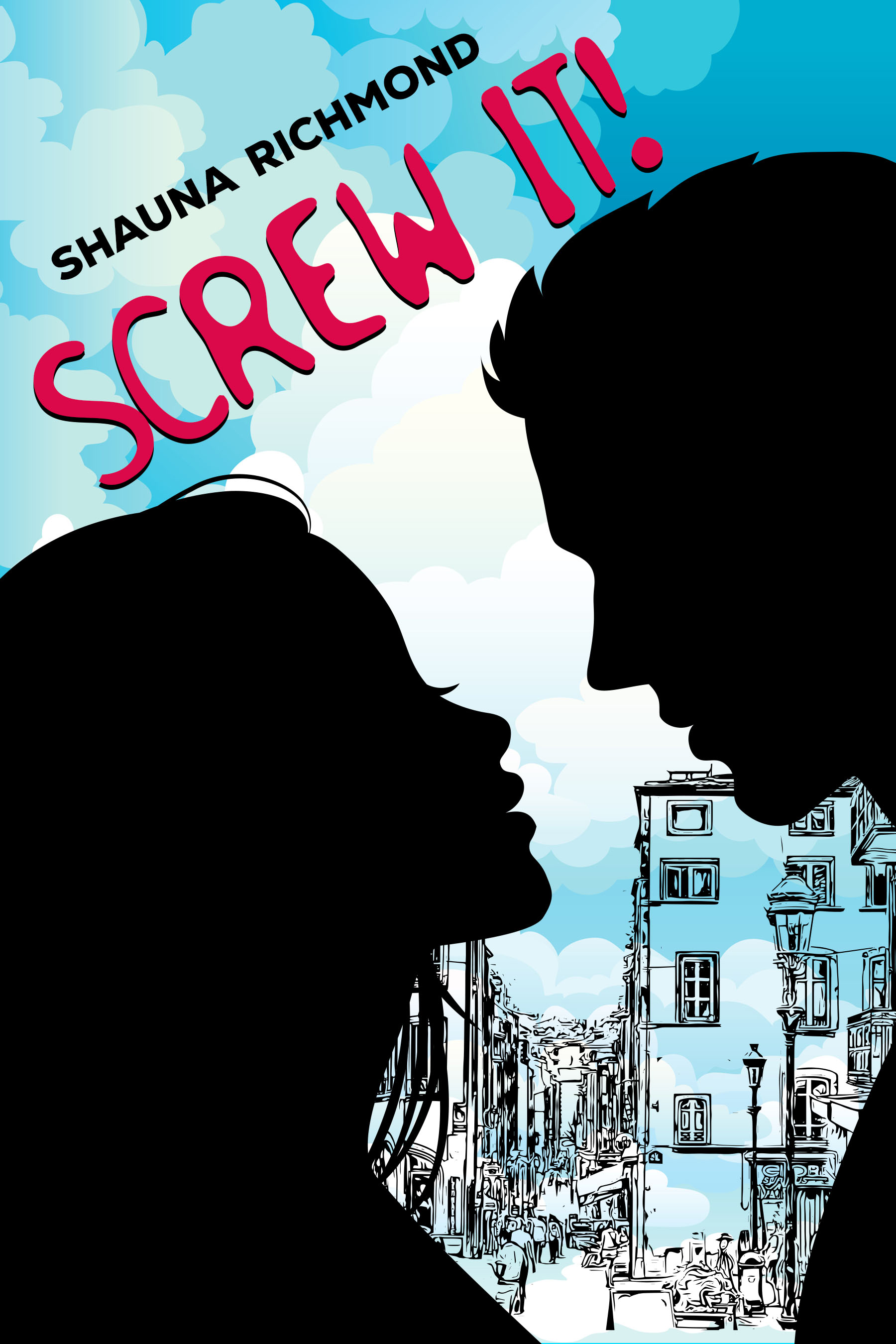 Screw It! by Shauna Richmond | Goodreads