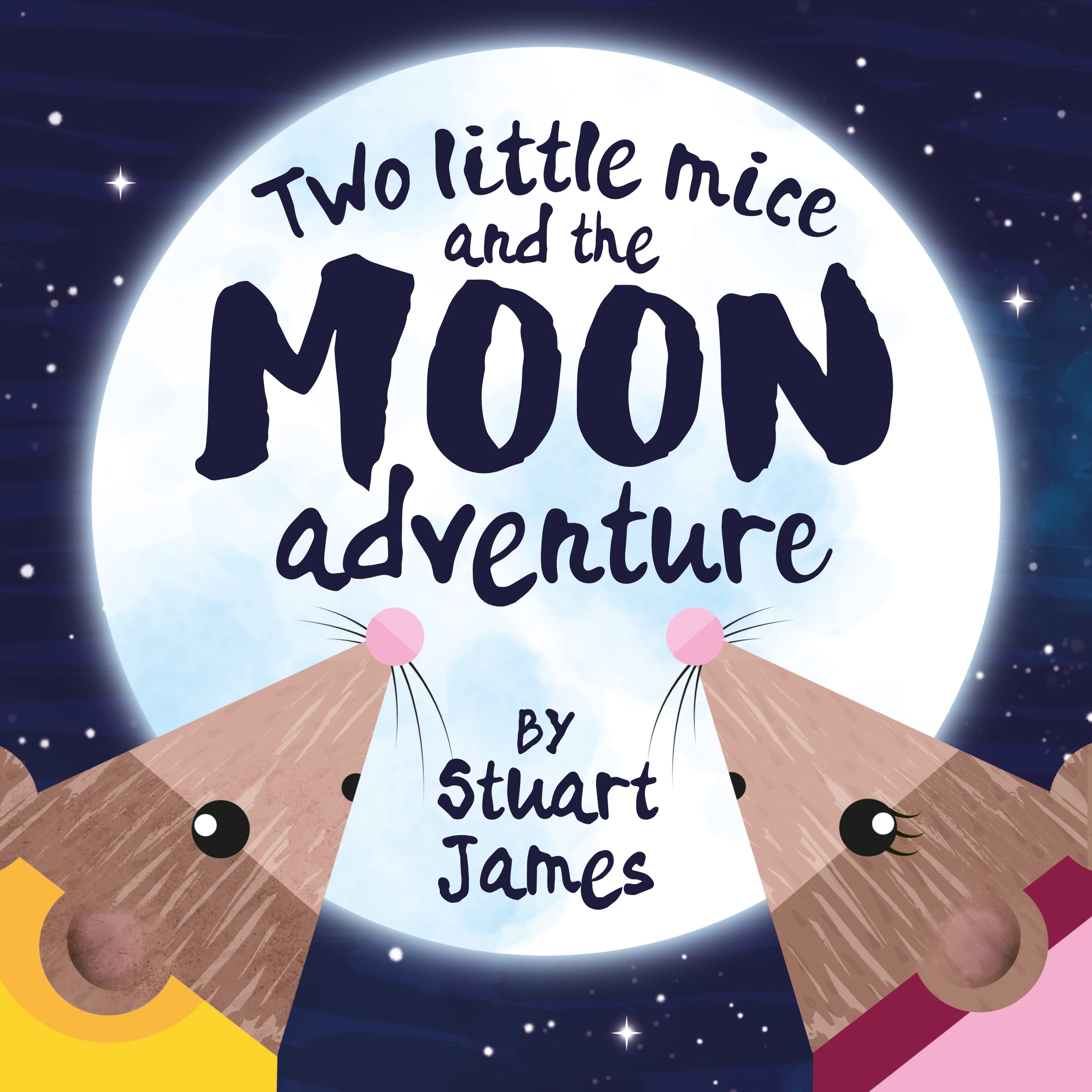Two Little Mice and the Moon Adventure: The picture book edition: A ...