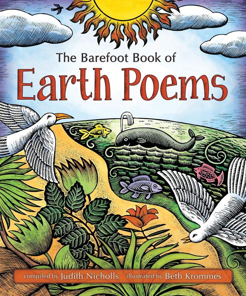 The Barefoot Book of Earth Poems by Judith Nicholls | Goodreads