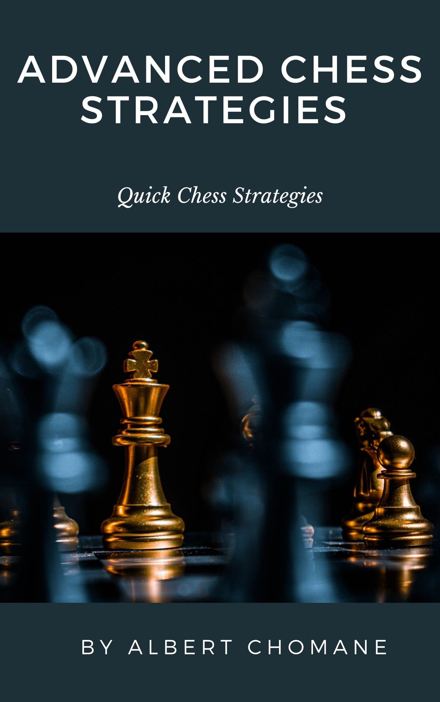 Advanced Chess Strategies by Albert Chomane | Goodreads