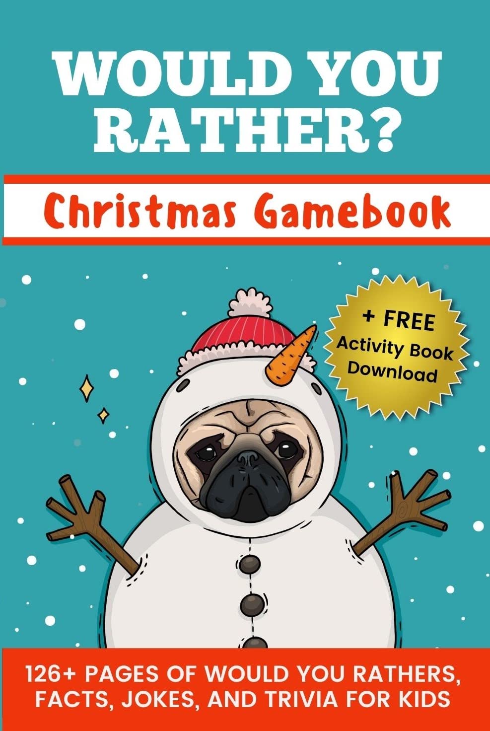 Would You Rather? Christmas Game Book For Kids: 126+ Pages Of Would You ...