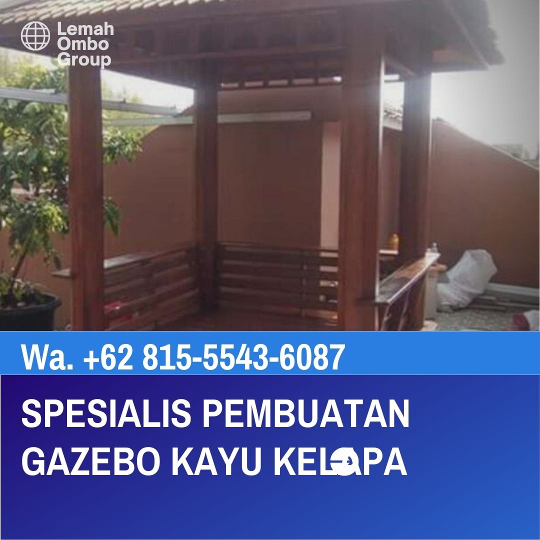 UNIK DAN MEWAH, Wa. 081-555-436-087, Jual Gazebo Kayu Kelapa Minimalis ...
