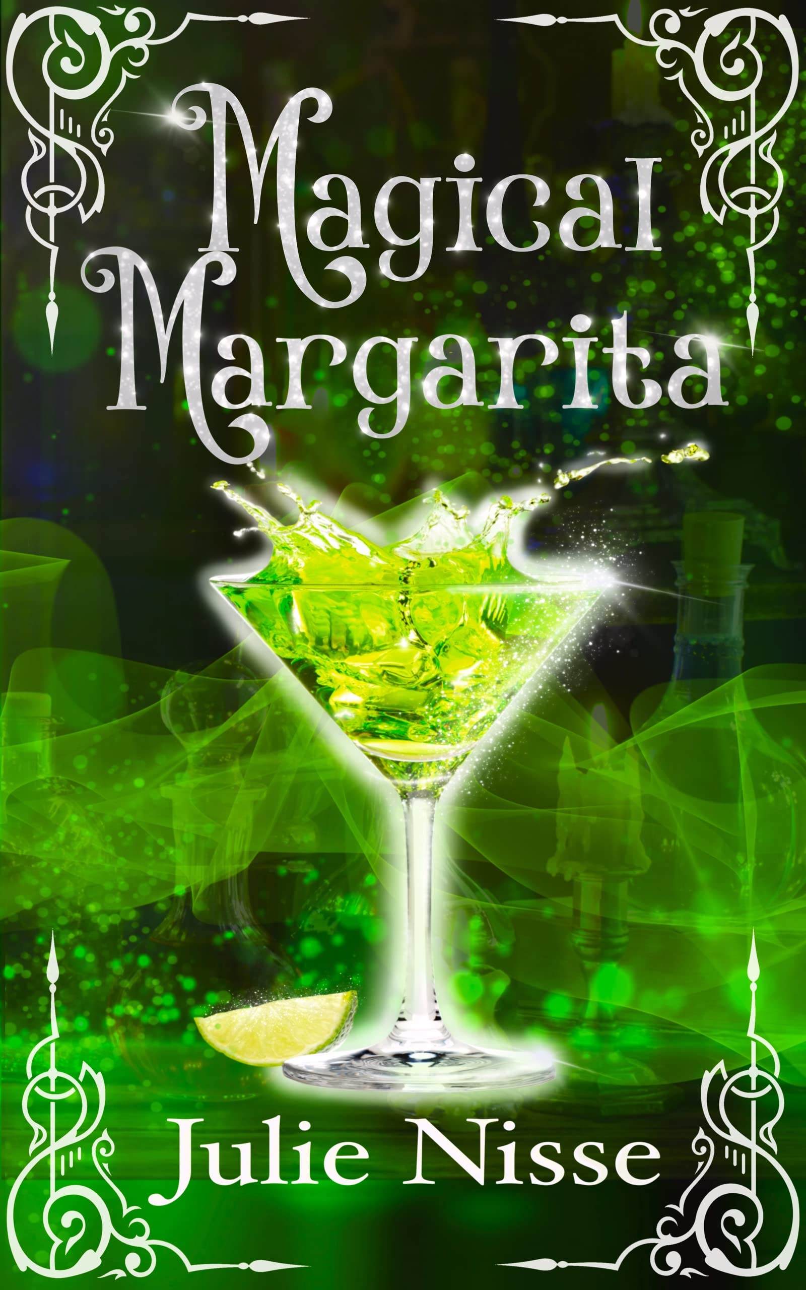 Magical Margarita: Paranormal Women’s Fiction by Julie Nisse | Goodreads