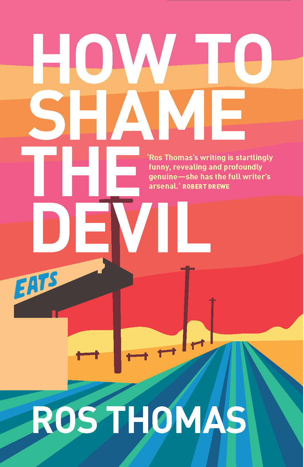 How to Shame the Devil by Ros Thomas | Goodreads