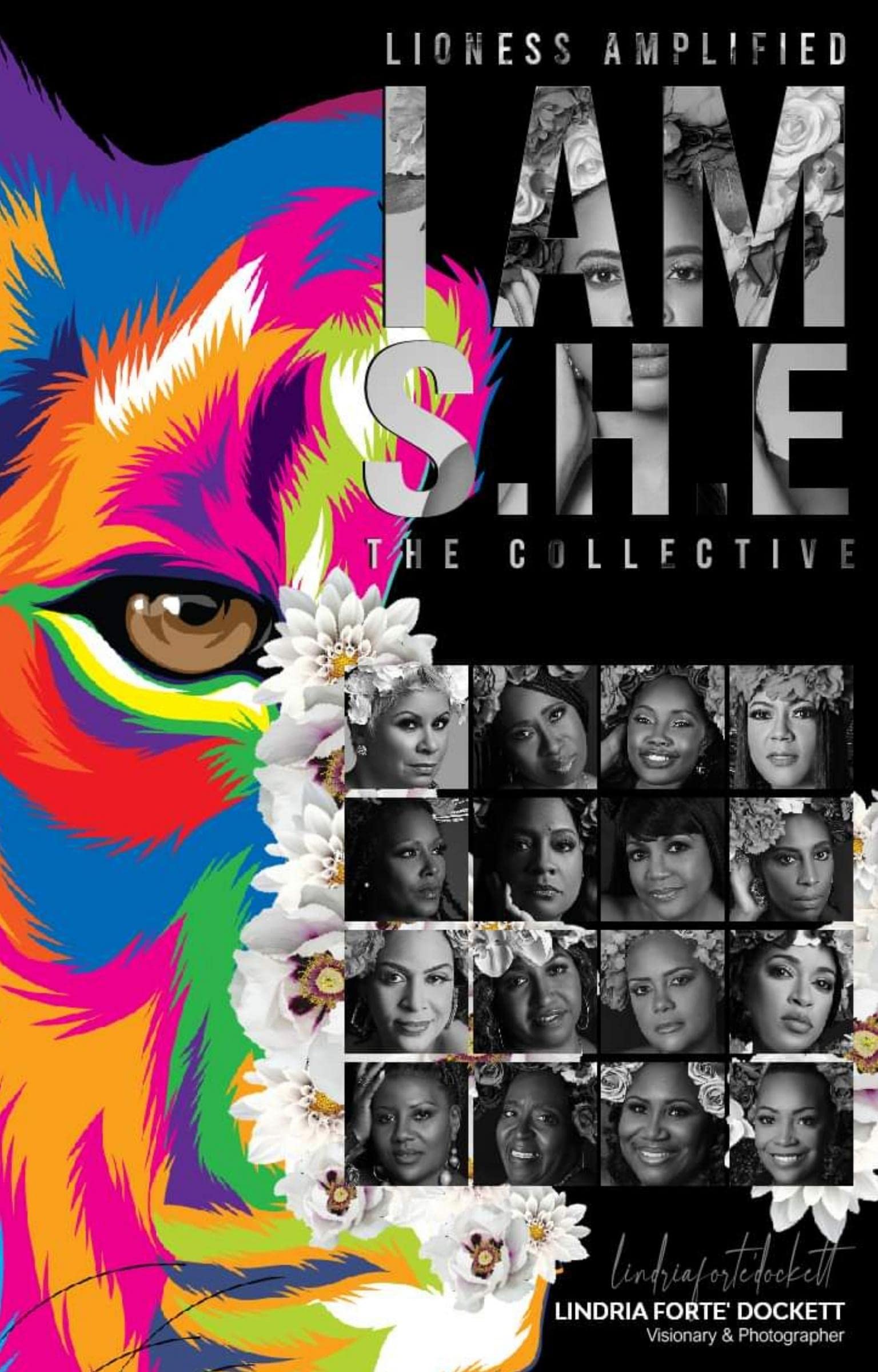 Lioness Amplified - I AM S.H.E. : The Collective by Lindria Forte ...