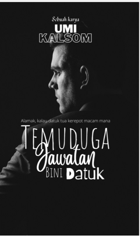 Temuduga Jawatan Bini Datuk by Umi Kalsom | Goodreads