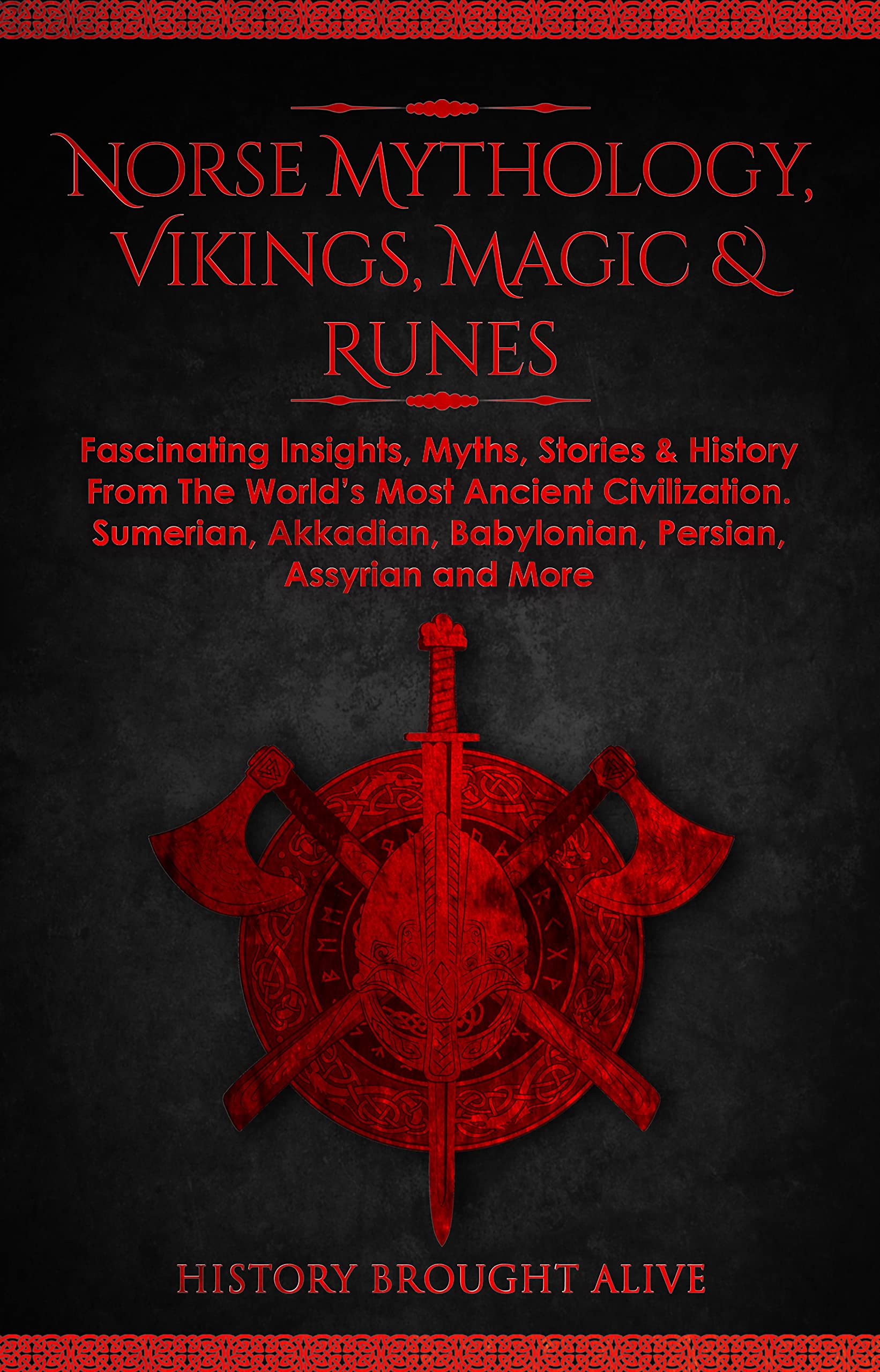 Norse Mythology, Vikings, Magic & Runes: Stories, Legends & Timeless ...