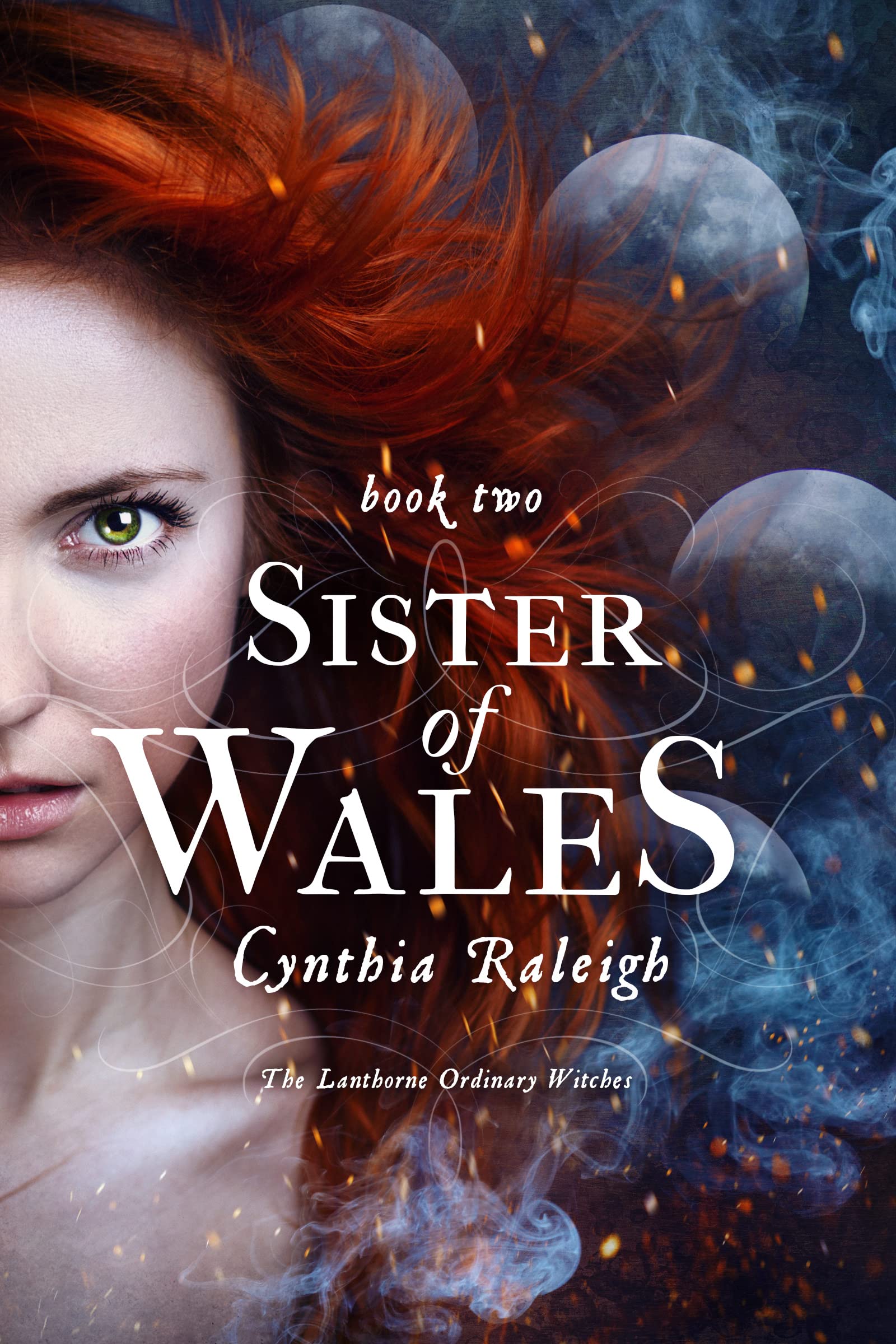 Sister of Wales: The Lanthorne Ordinary Witches by Cynthia Raleigh ...