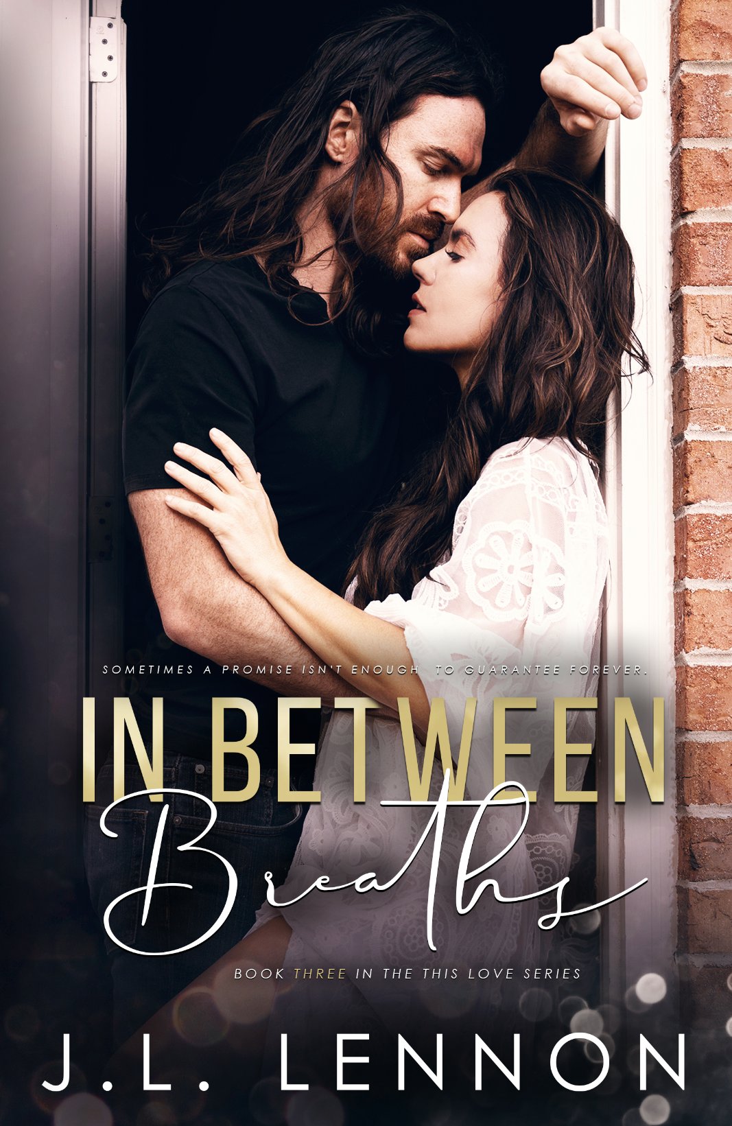 In Between Breaths (This Love #3) by J.L. Lennon | Goodreads