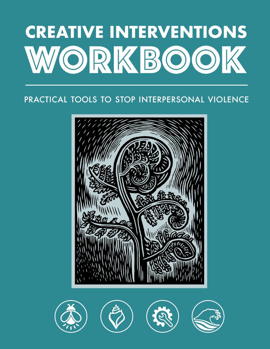 Creative Interventions Workbook: Effective Tools to Stop Interpersonal ...