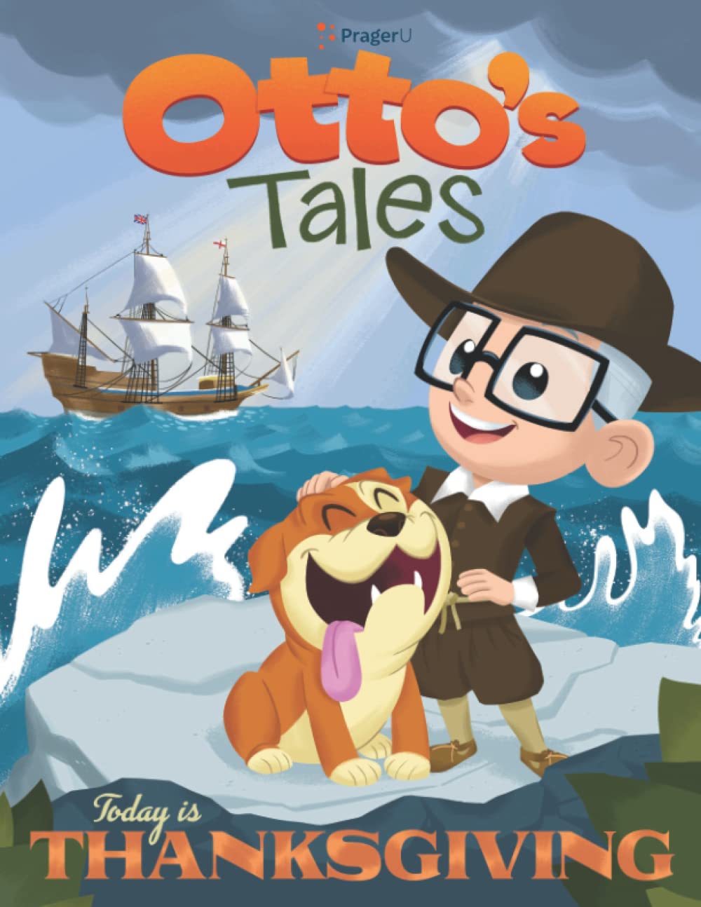 Otto's Tales: Today is Thanksgiving by PragerU | Goodreads