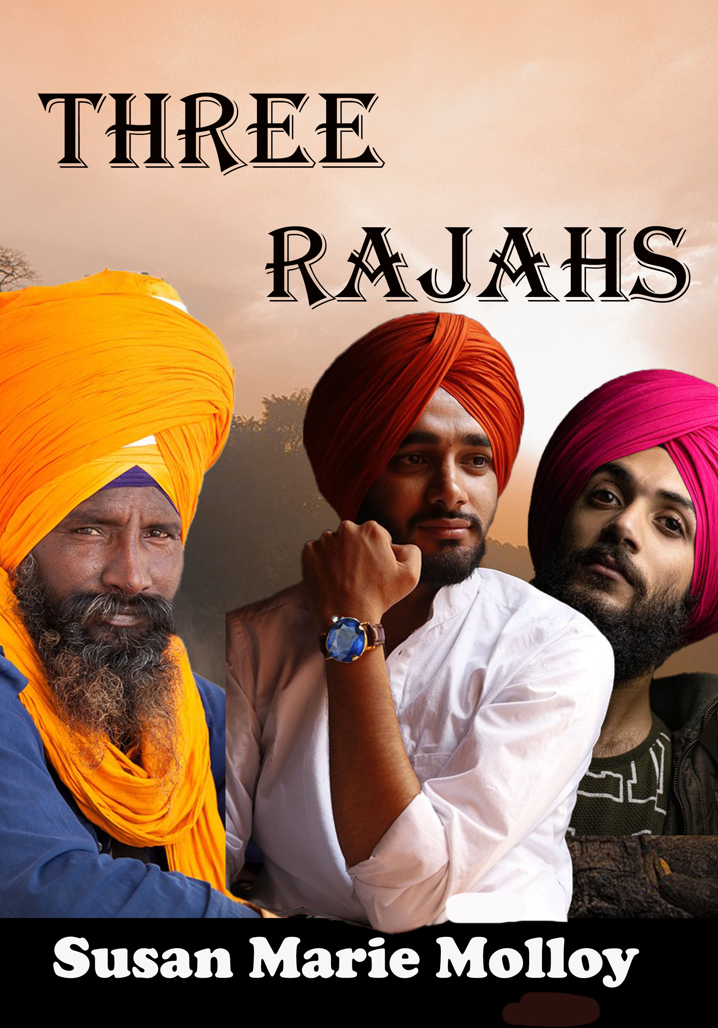 Three Rajahs by Susan Marie Molloy | Goodreads