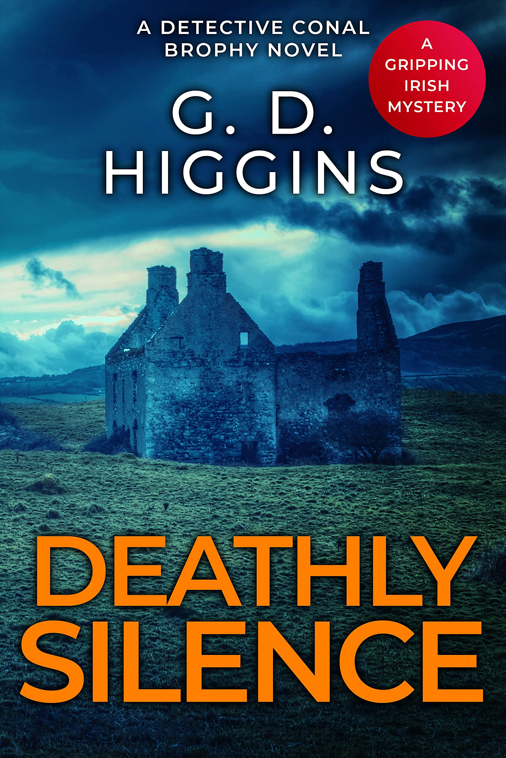Deathly Silence (Detective Conal Brophy #2) by G.D. Higgins | Goodreads