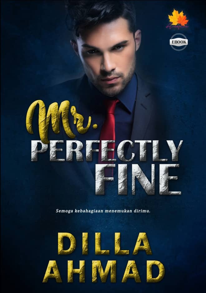 Mr. Perfectly Fine by Dilla Ahmad | Goodreads