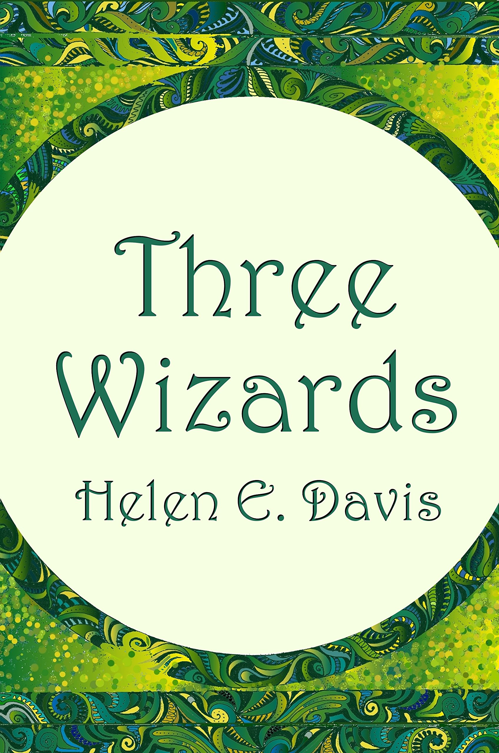 Three Wizards by Helen E. Davis | Goodreads