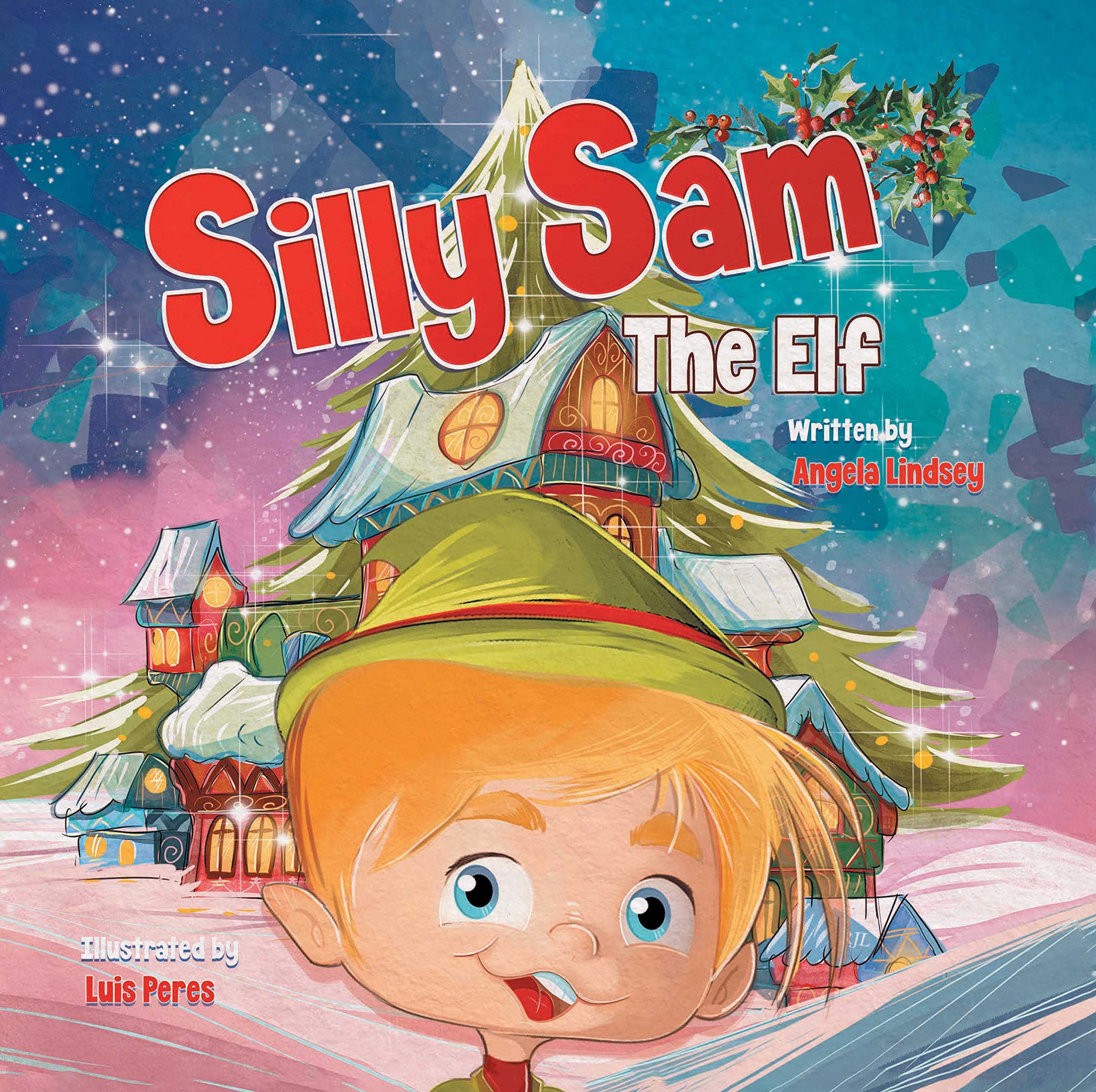 Silly Sam the Elf by Angela Lindsey | Goodreads
