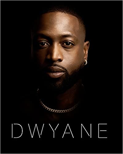Dwayne by Dwyane Wade | Goodreads