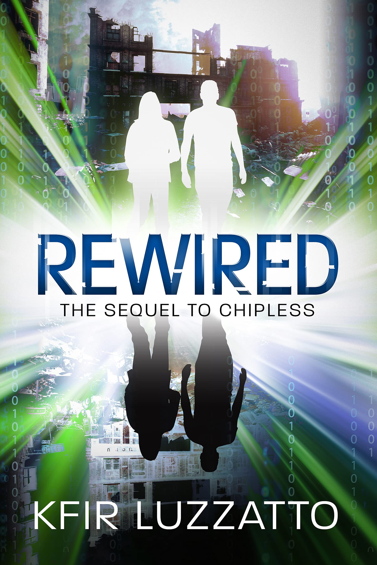 REWIRED: The sequel to CHIPLESS (The City Book 2) by Kfir Luzzatto ...