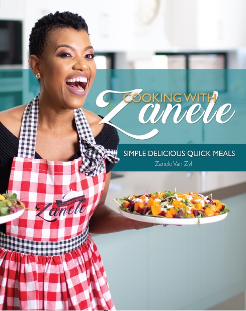 Cooking with Zanele: Volume 1 - Simple Delicious Quick Meals by Zanele ...