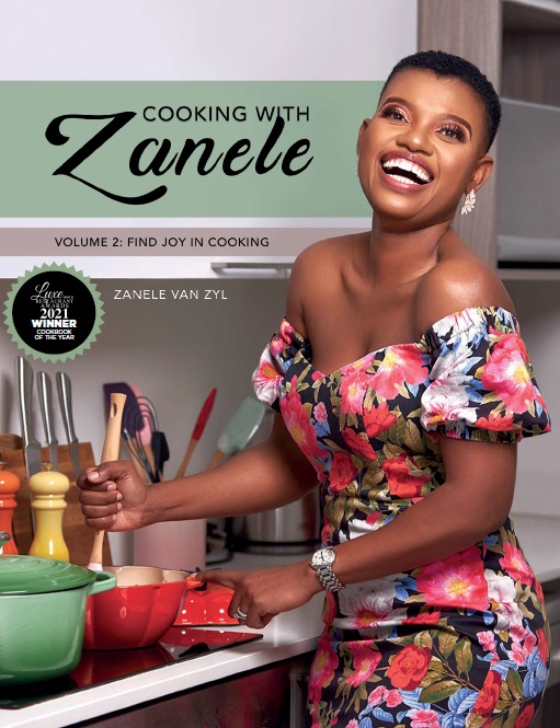 Cooking with Zanele: Volume 2 - Find Joy in Cooking by Zanele van Zyl ...