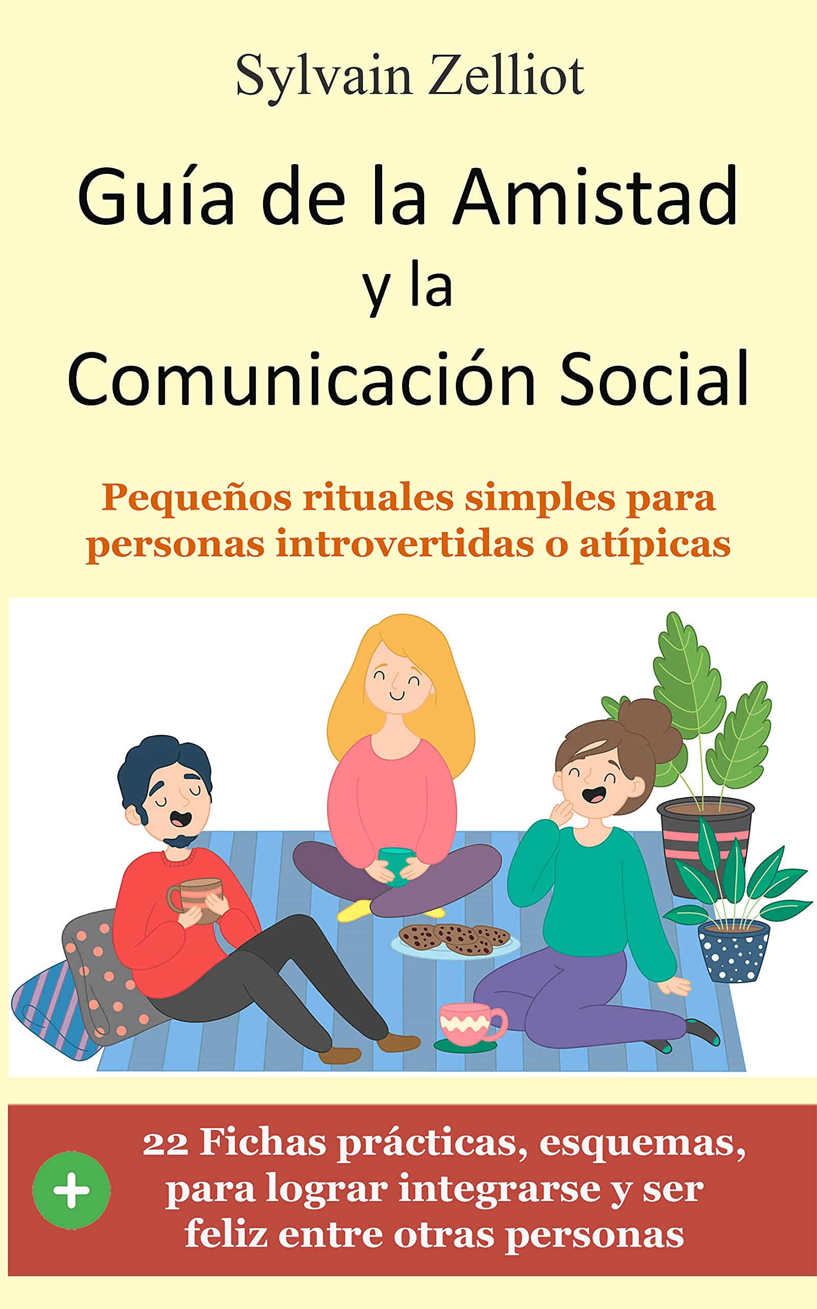Guía de la Amistad y la Comunicación social: Pequeños rituales simples ...