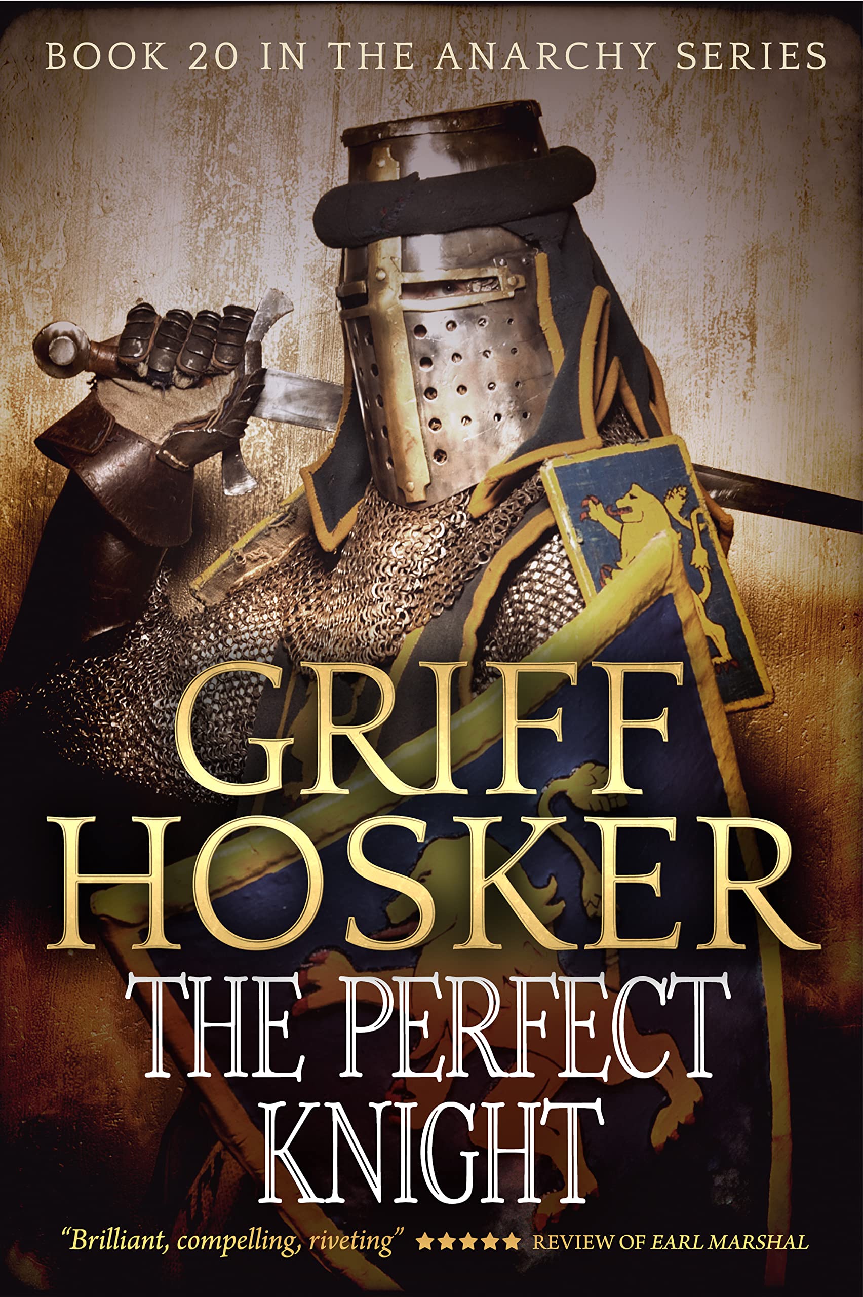 The Perfect Knight (The Anarchy Series Book 20) by Griff Hosker | Goodreads