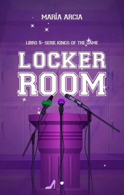 LOCKER ROOM (Kings Of the Game #5) by María Arcia | Goodreads