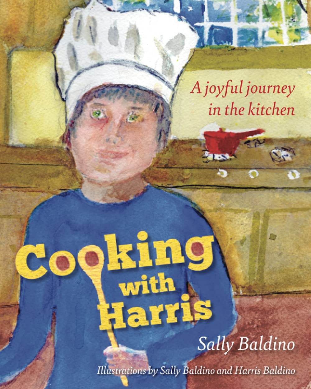 Cooking with Harris: A joyful journey in the kitchen by Sally Baldino ...
