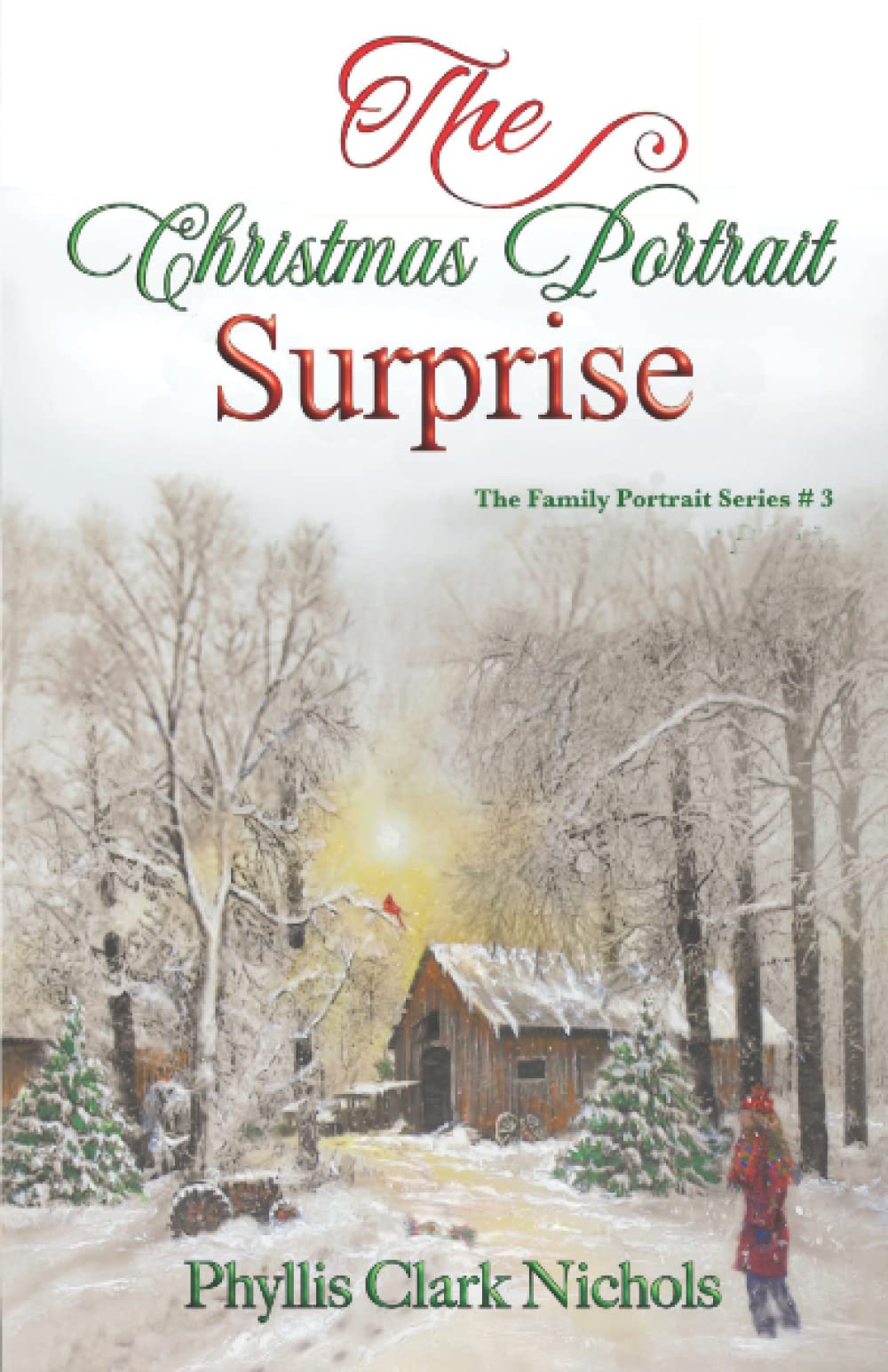 The Christmas Portrait Surprise by Phyllis Clark Nichols | Goodreads