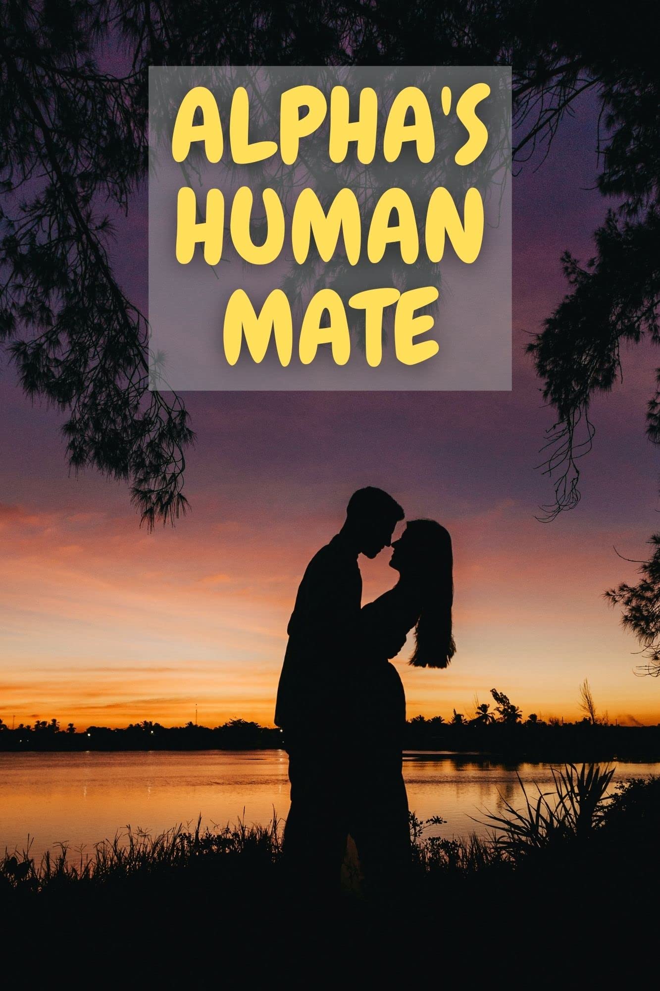ALPHA'S HUMAN MATE by Subhan Ahmed | Goodreads