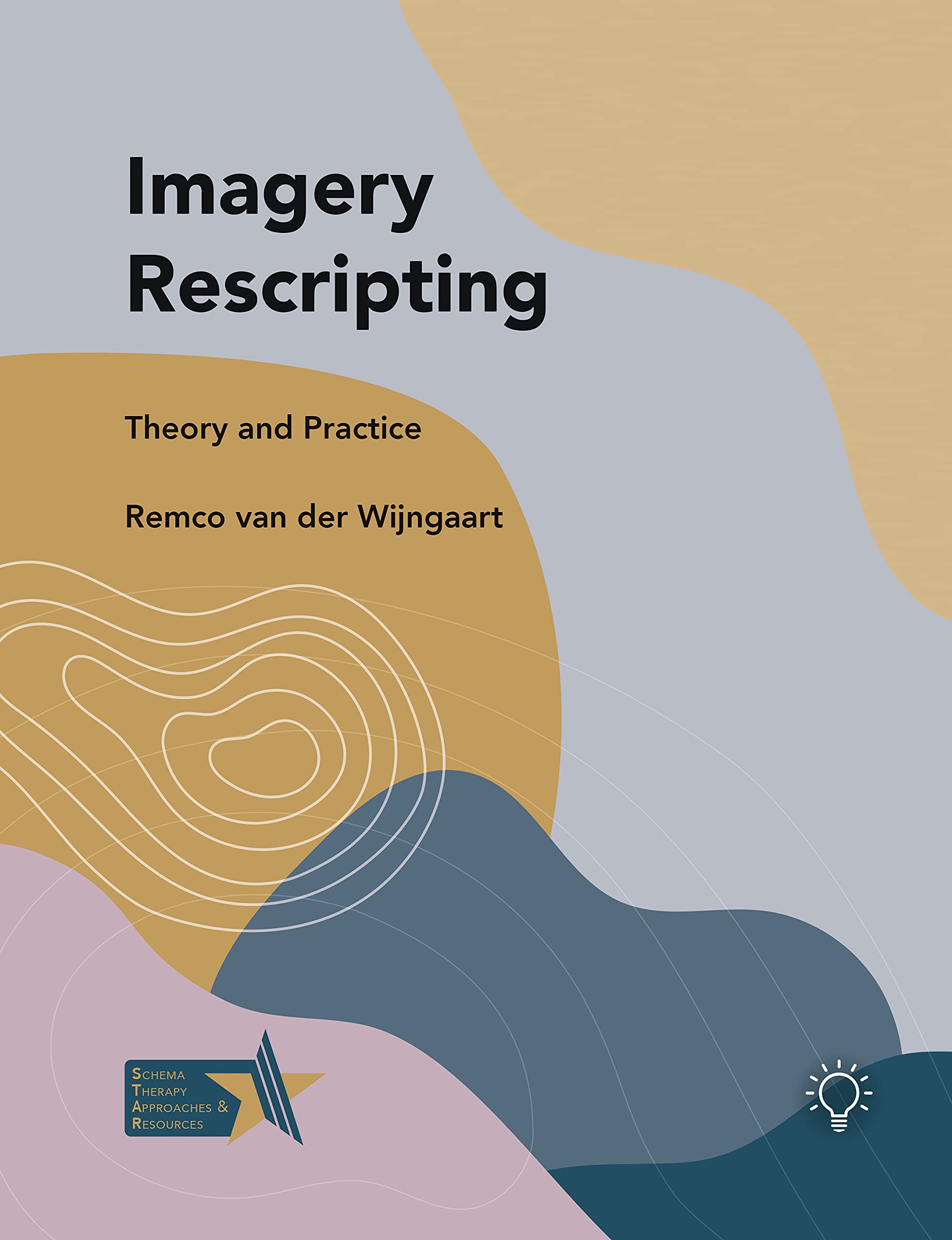 Imagery Rescripting: Theory and Practice by Remco van der Wijngaart ...