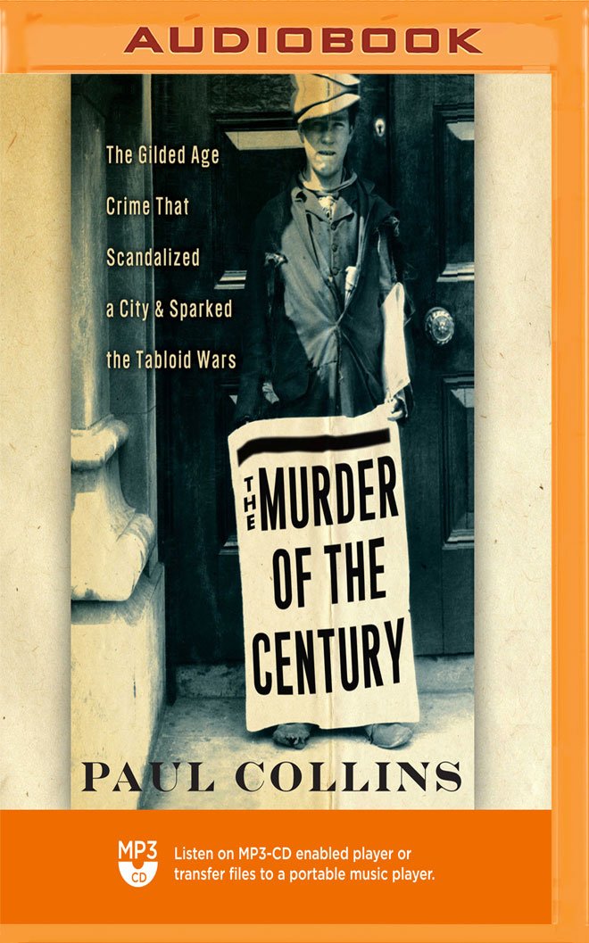 The Murder of the Century by Paul Collins | Goodreads