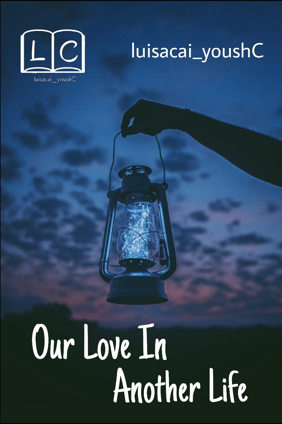 Our Love In Another Life by Luisa Cai | Goodreads