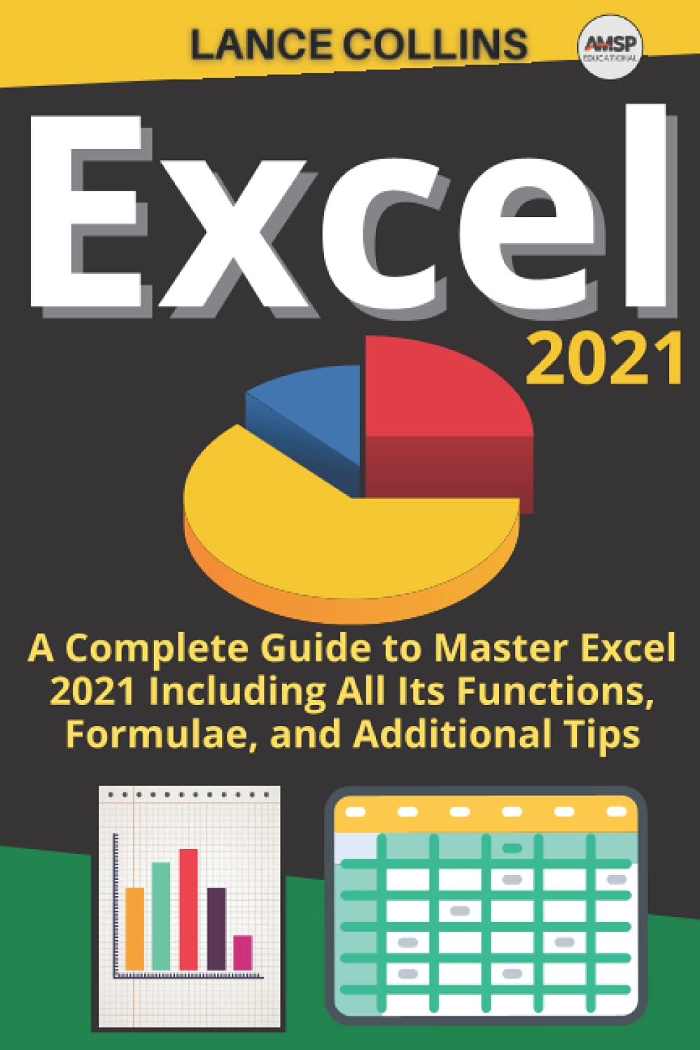 Excel 2021: A Complete Guide to Master Excel 2021 Including All Its ...