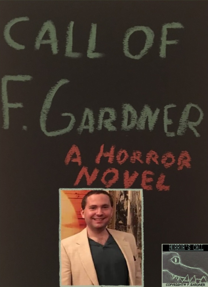 Call of F. Gardner (Horror's Call) by F. Gardner | Goodreads