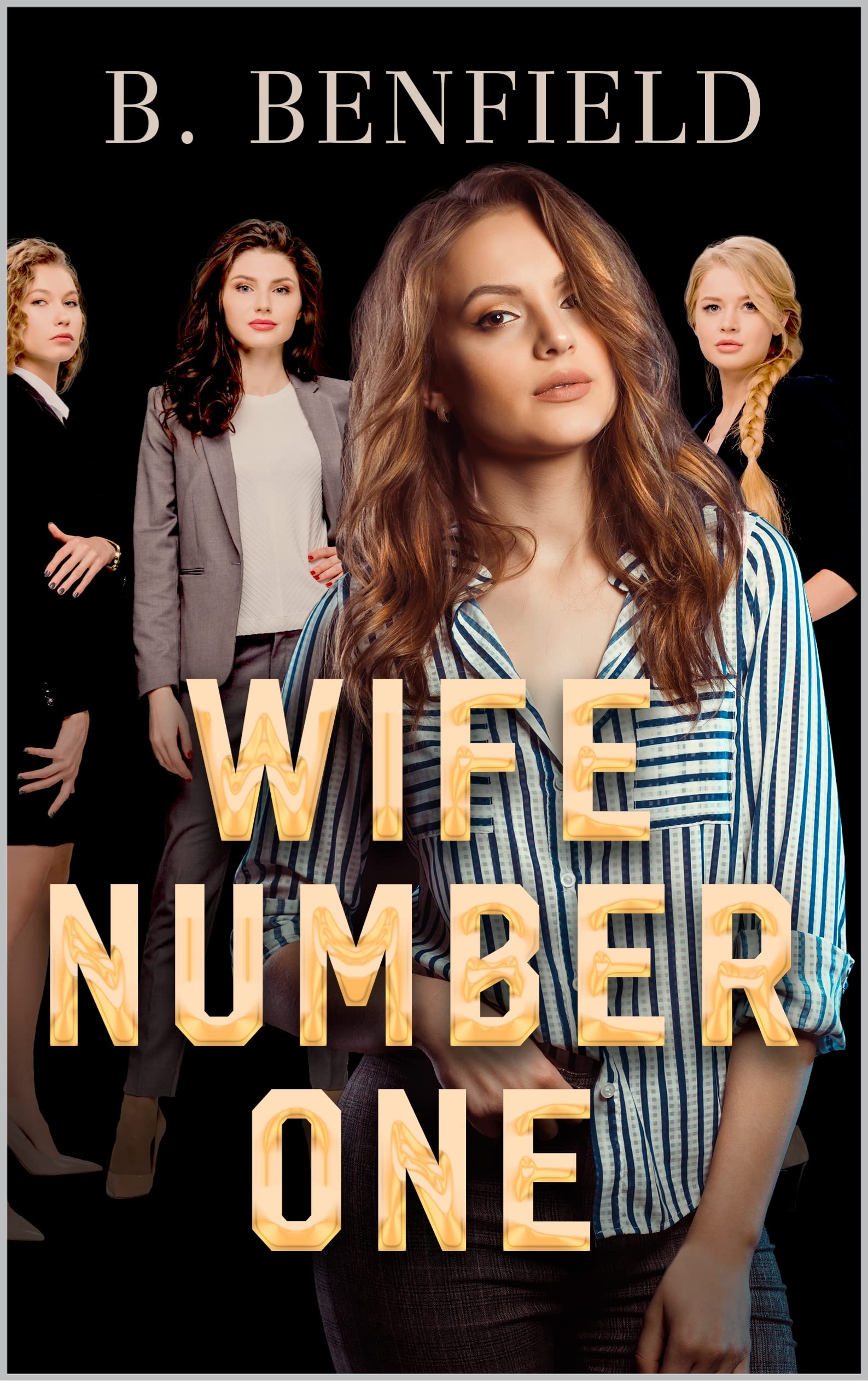 Wife Number One by B. Benfield | Goodreads