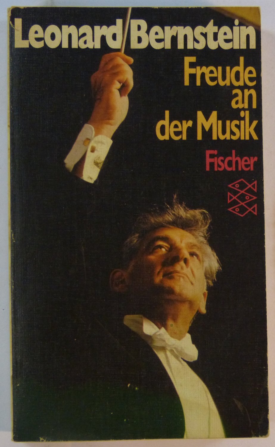 Freude an der Musik by Leonard Bernstein | Goodreads