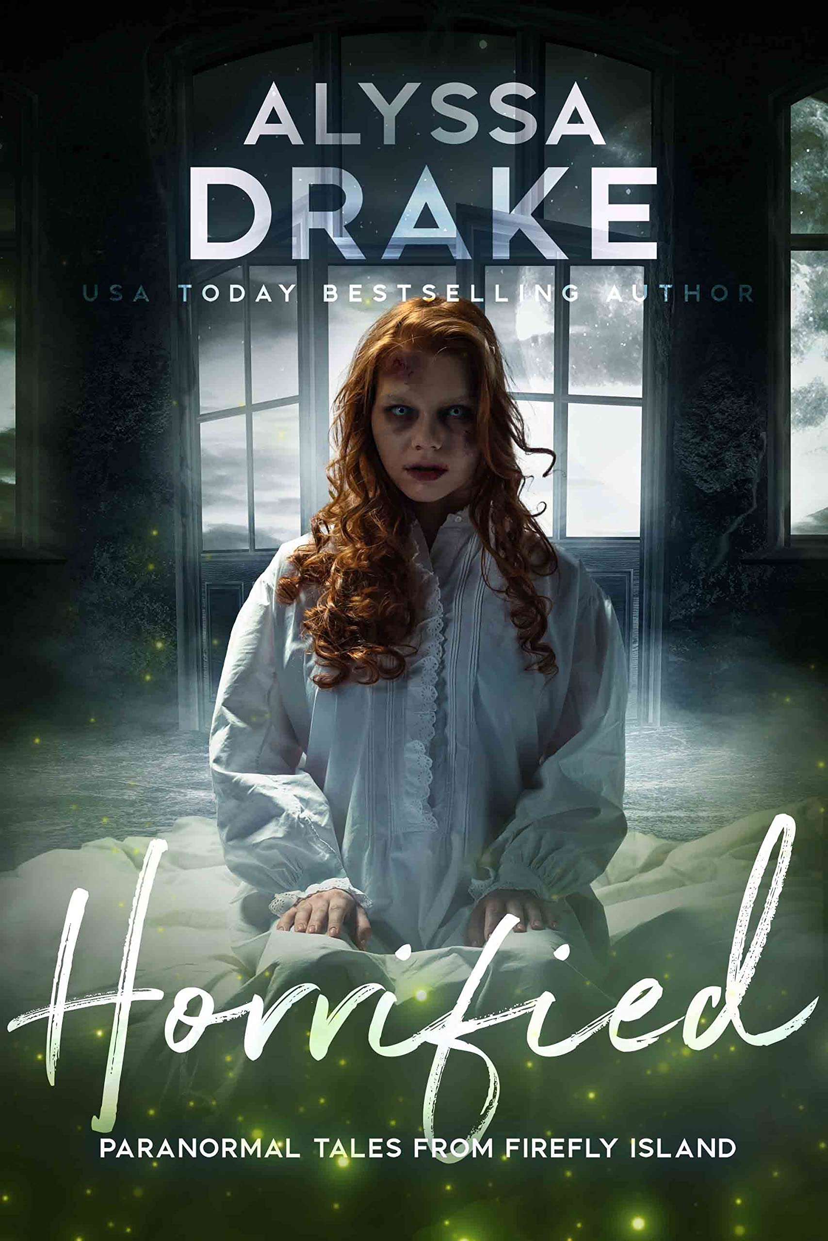 Horrified (Paranormal Tales from Firefly Island #5) by Alyssa Drake ...