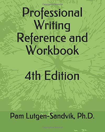 Professional Writing Reference & Workbook, 4th Edition by Pam Lutgen ...