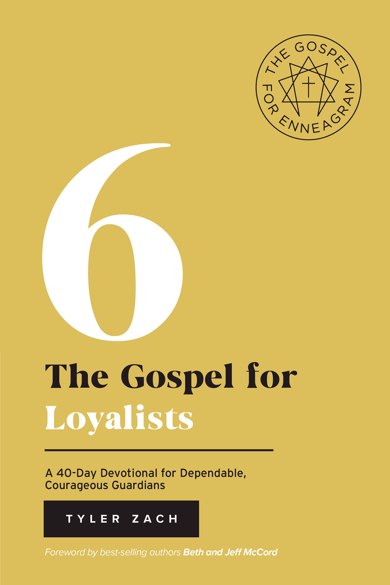 The Gospel for Loyalists: A 40-Day Devotional for Dependable ...