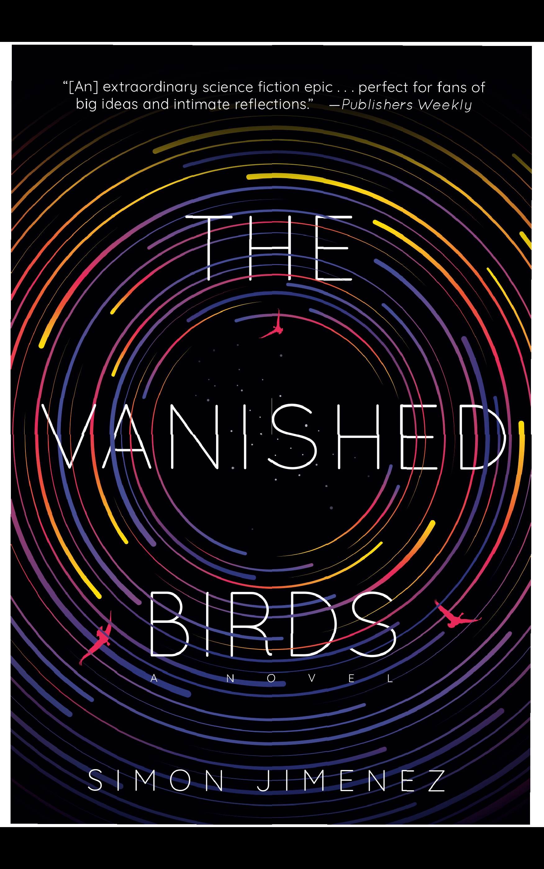 The Vanished Birds - Excerpt by Simon Jimenez | Goodreads