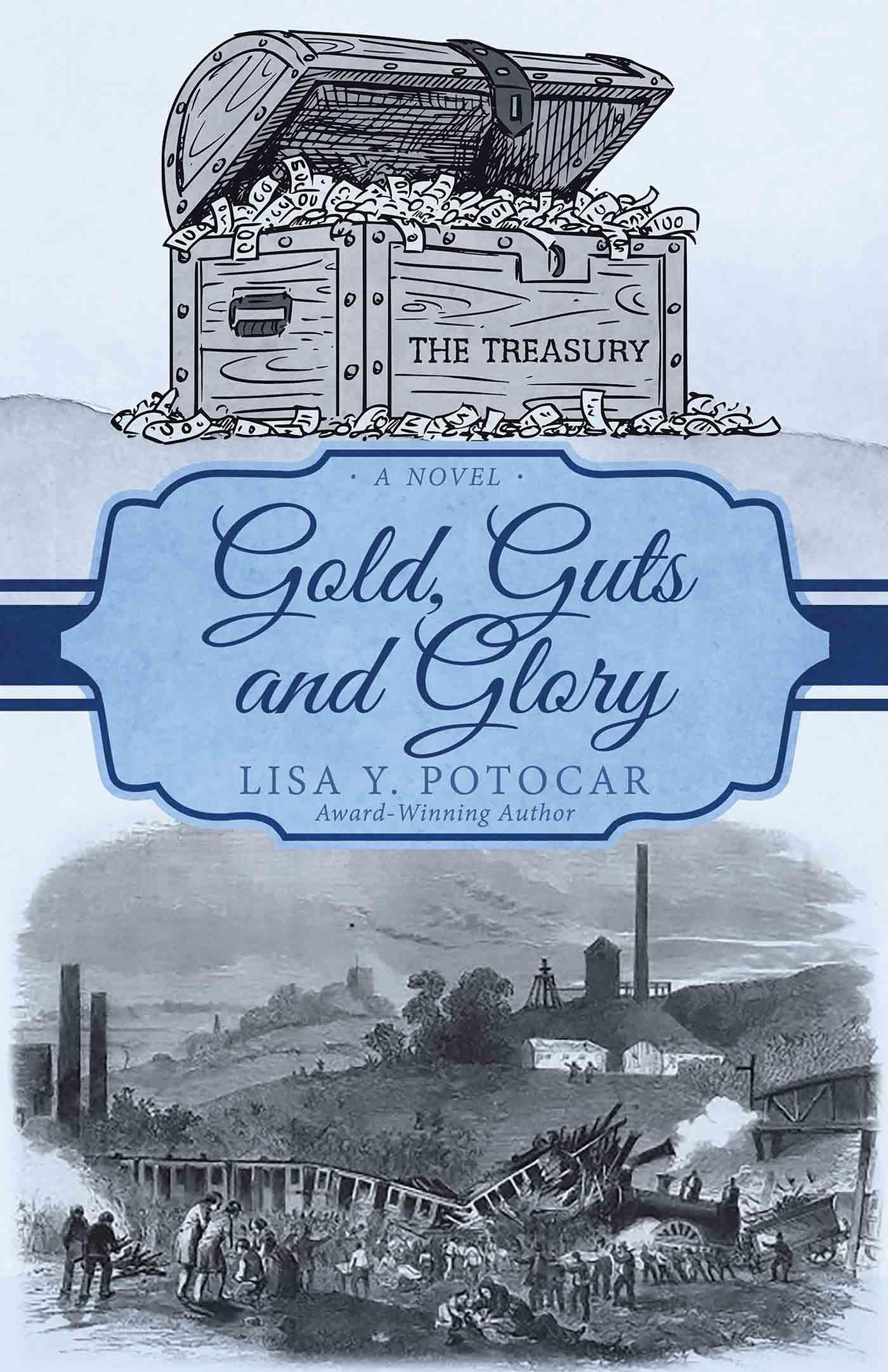 Gold, Guts and Glory by Lisa Y. Potocar | Goodreads