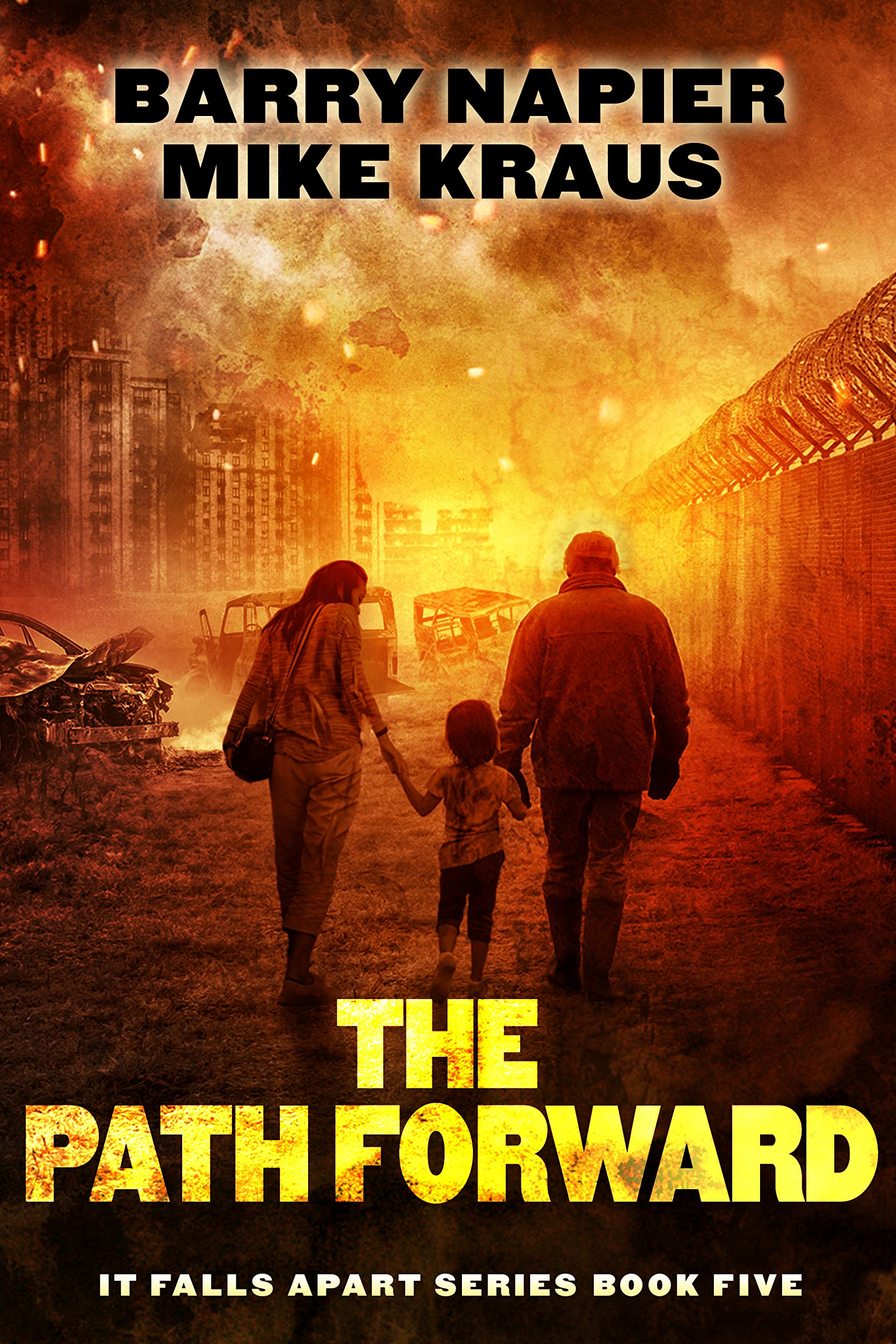 The Path Forward: It Falls Apart Book 5: by Barry Napier | Goodreads