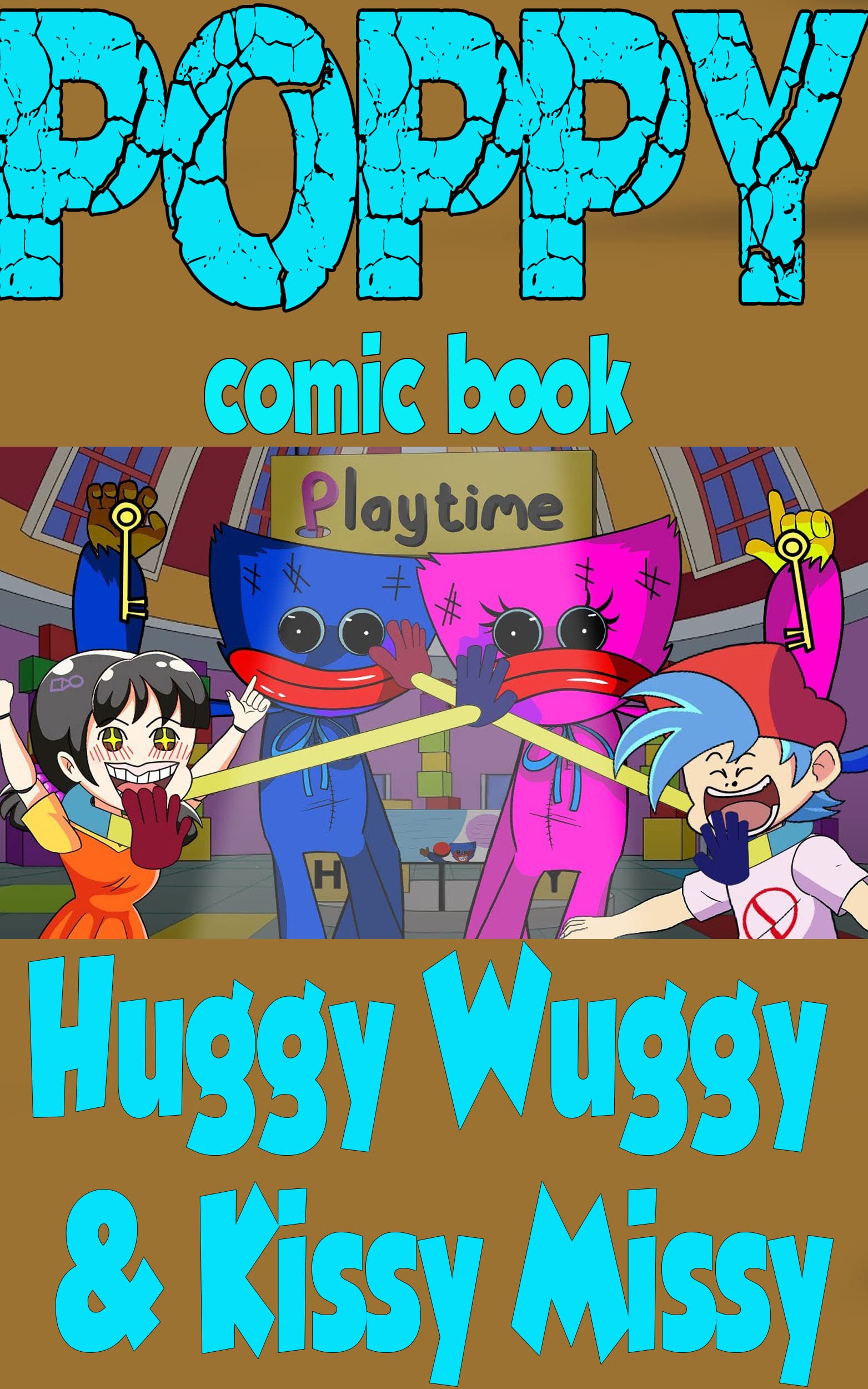 Poppy comic book: Huggy Wuggy & Kissy Missy by Fred Youngblood | Goodreads