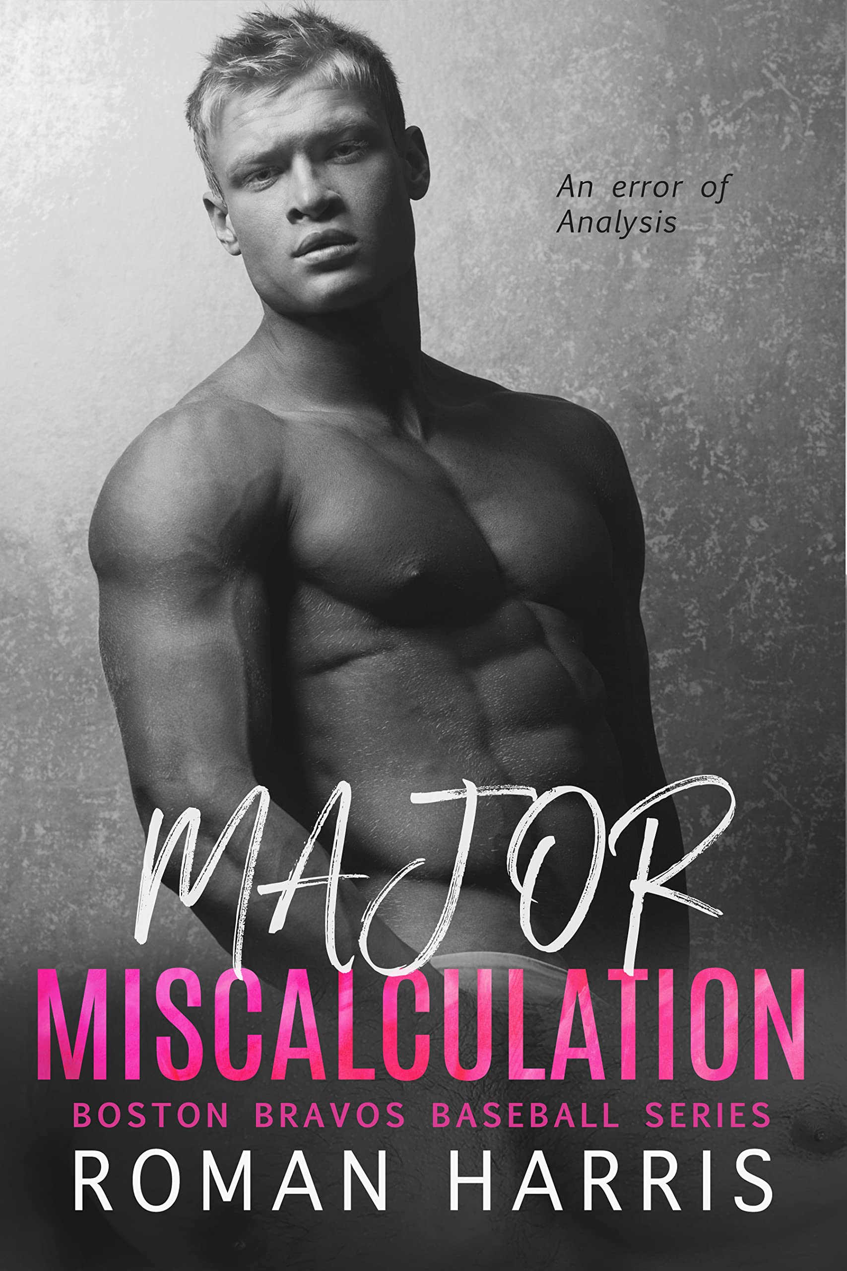 Major Miscalculation (Boston Bravos #1) by Roman Harris | Goodreads
