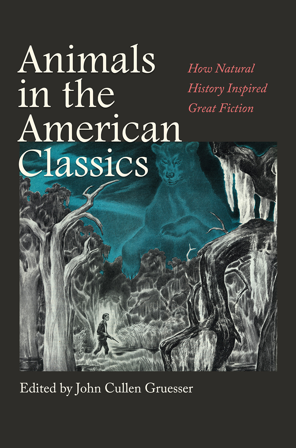 Animals in the American Classics: How Natural History Inspired Great ...